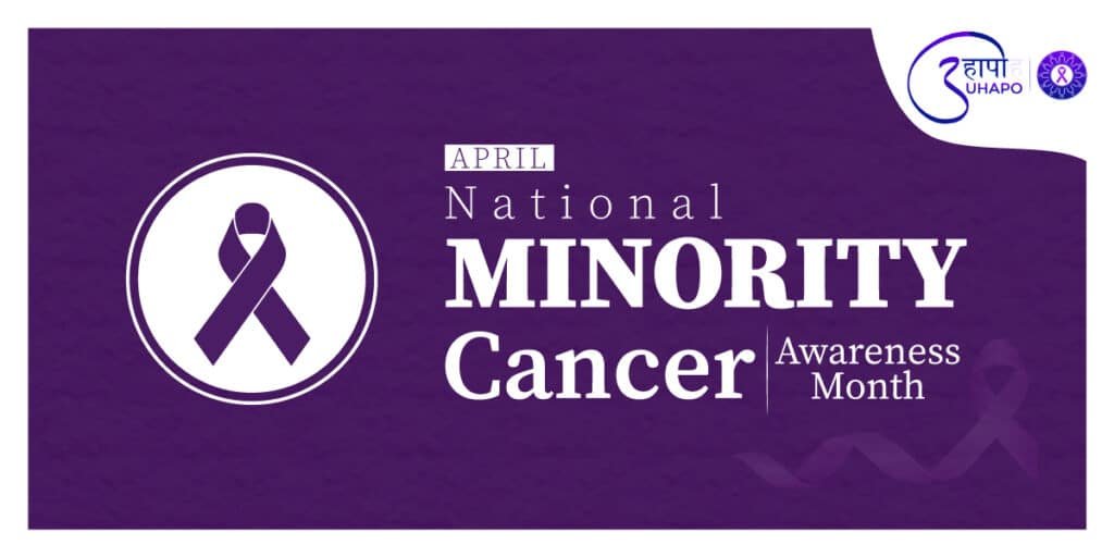 National Minority Cancer Awareness Month | Uhapo