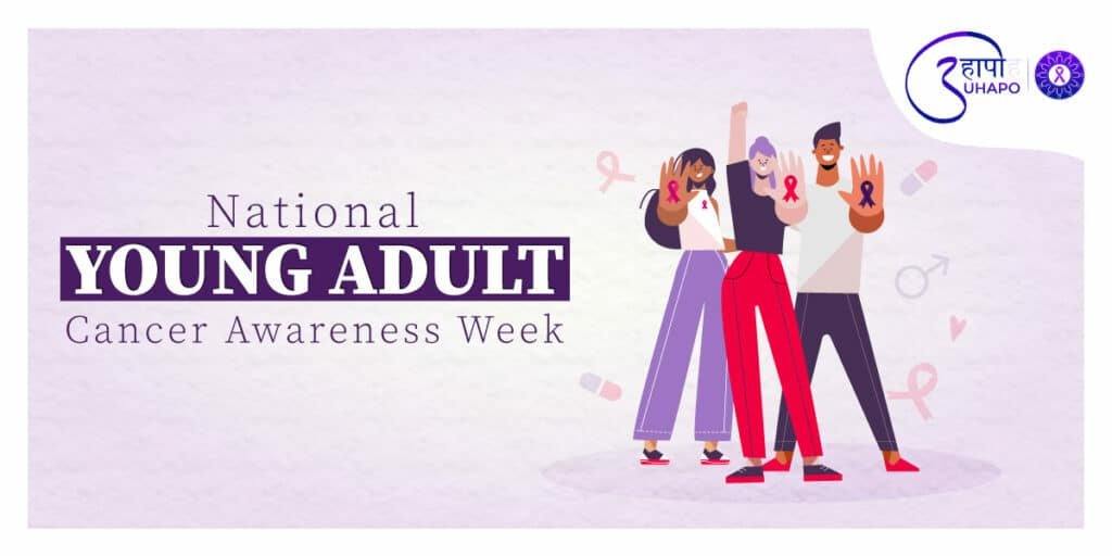 National Young Adult Cancer Awareness Week | Uhapo