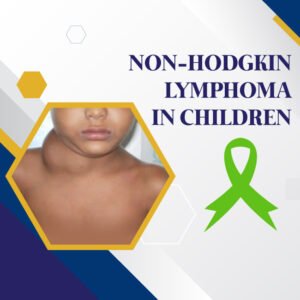 Non-Hodgkin Lymphoma in Children - UHAPO